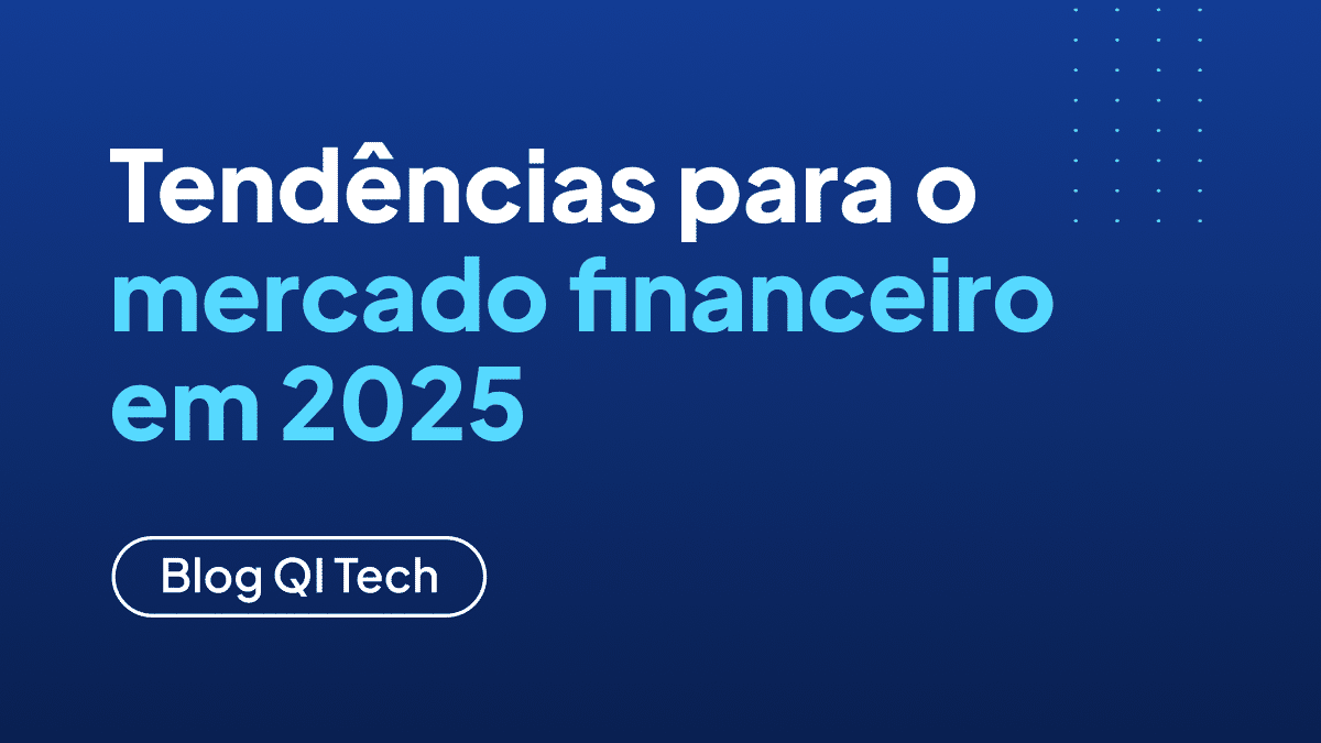 Tendências do mercado financeiro em 2025
